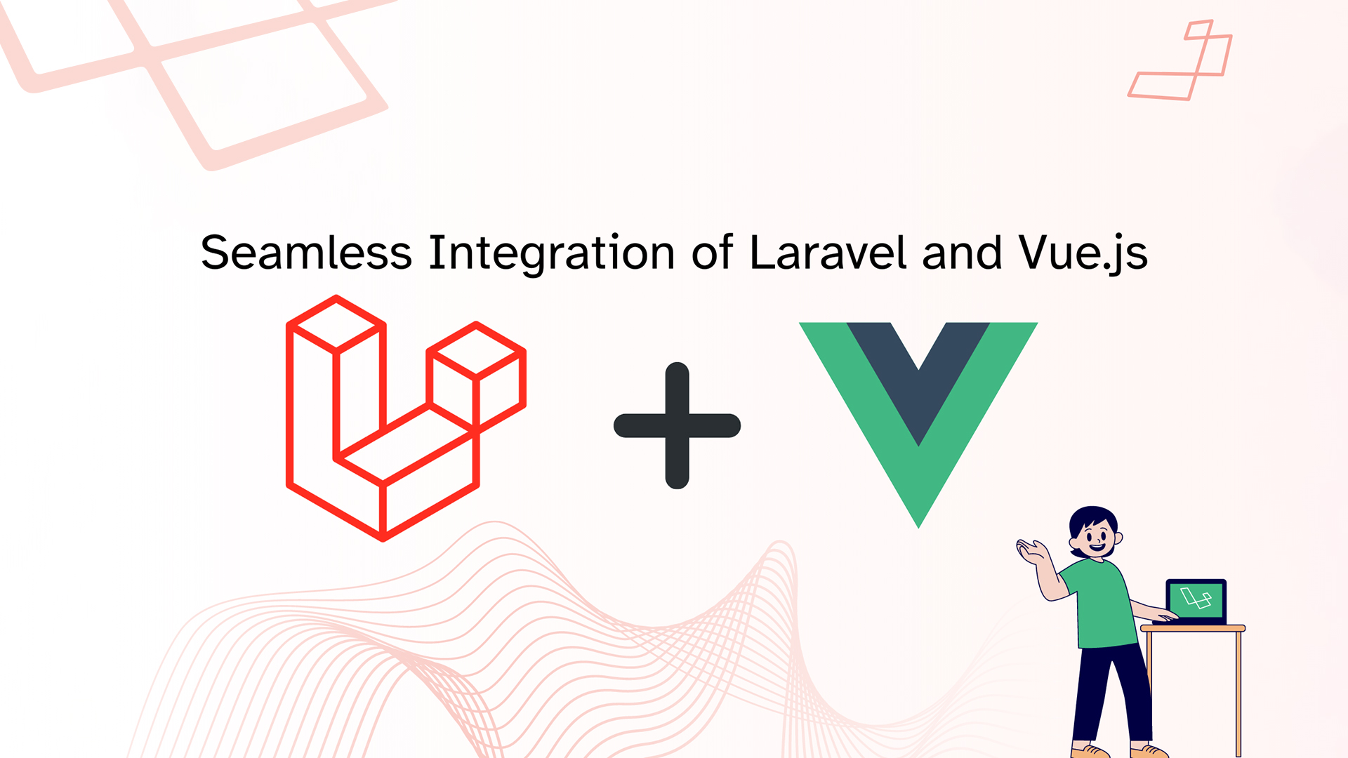 Integrating Laravel and Vue.js for Dynamic Web Apps